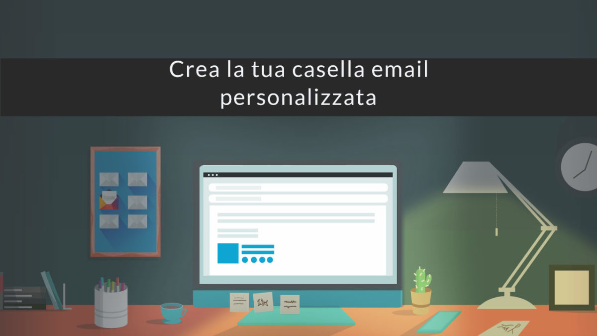 Creare email con dominio personalizzato